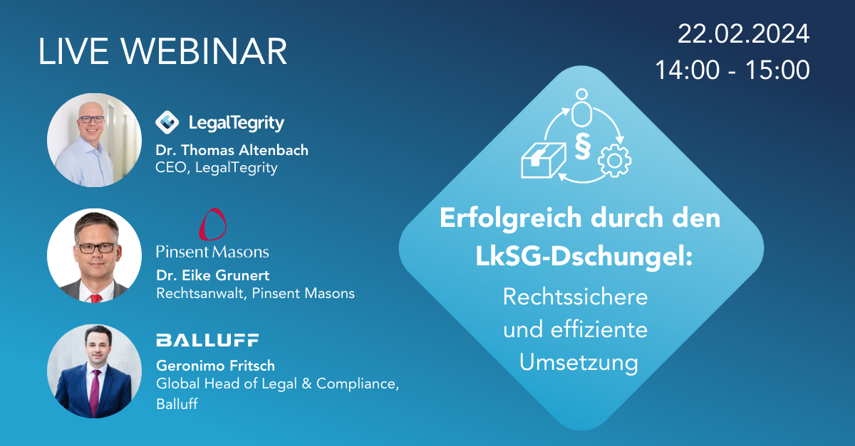 LegalTegrity Webinar: Erfolgreich durch den LkSG-Dschungel 22.02.2024